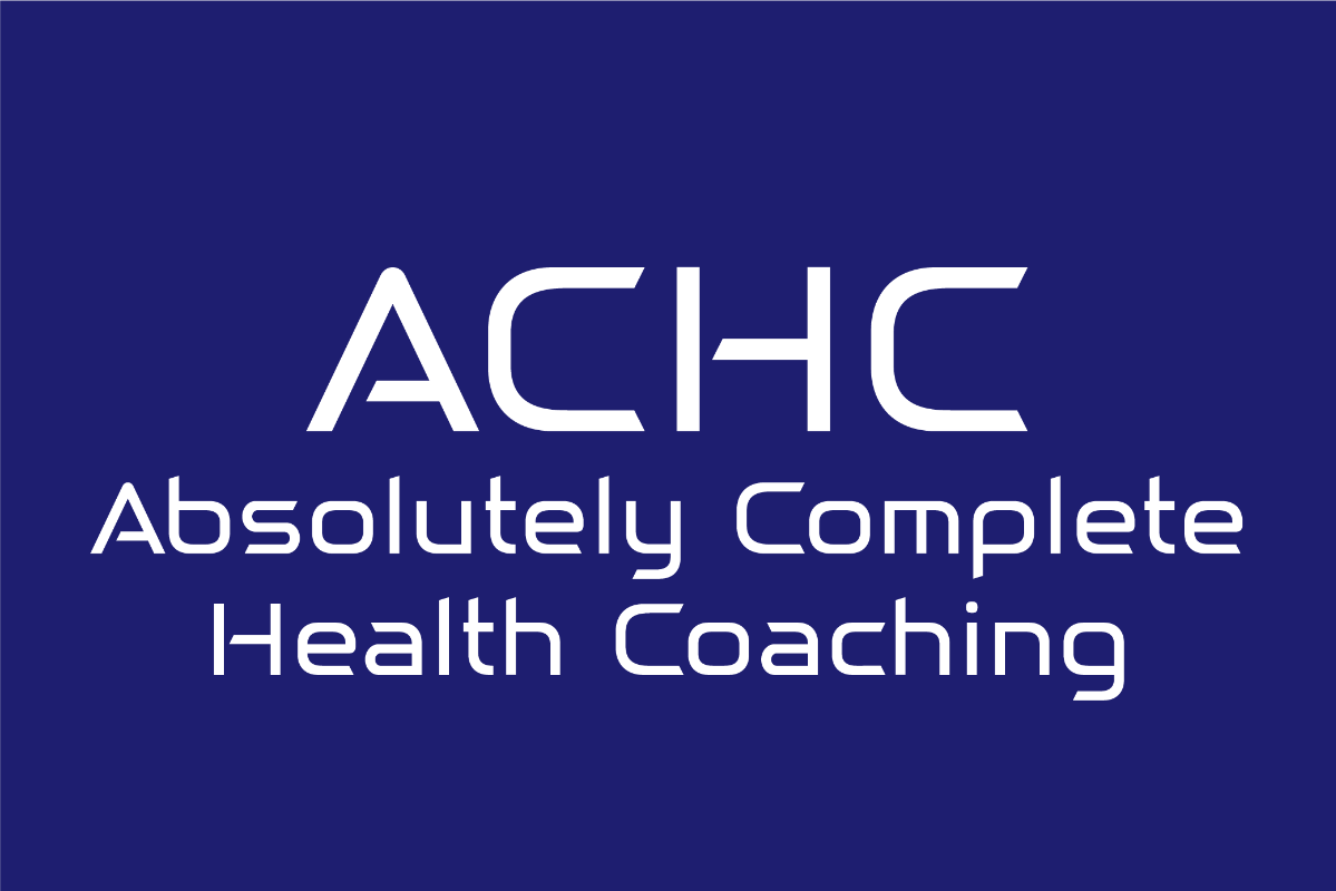 ACHC Absolutely Complete Health Coaching LLC.